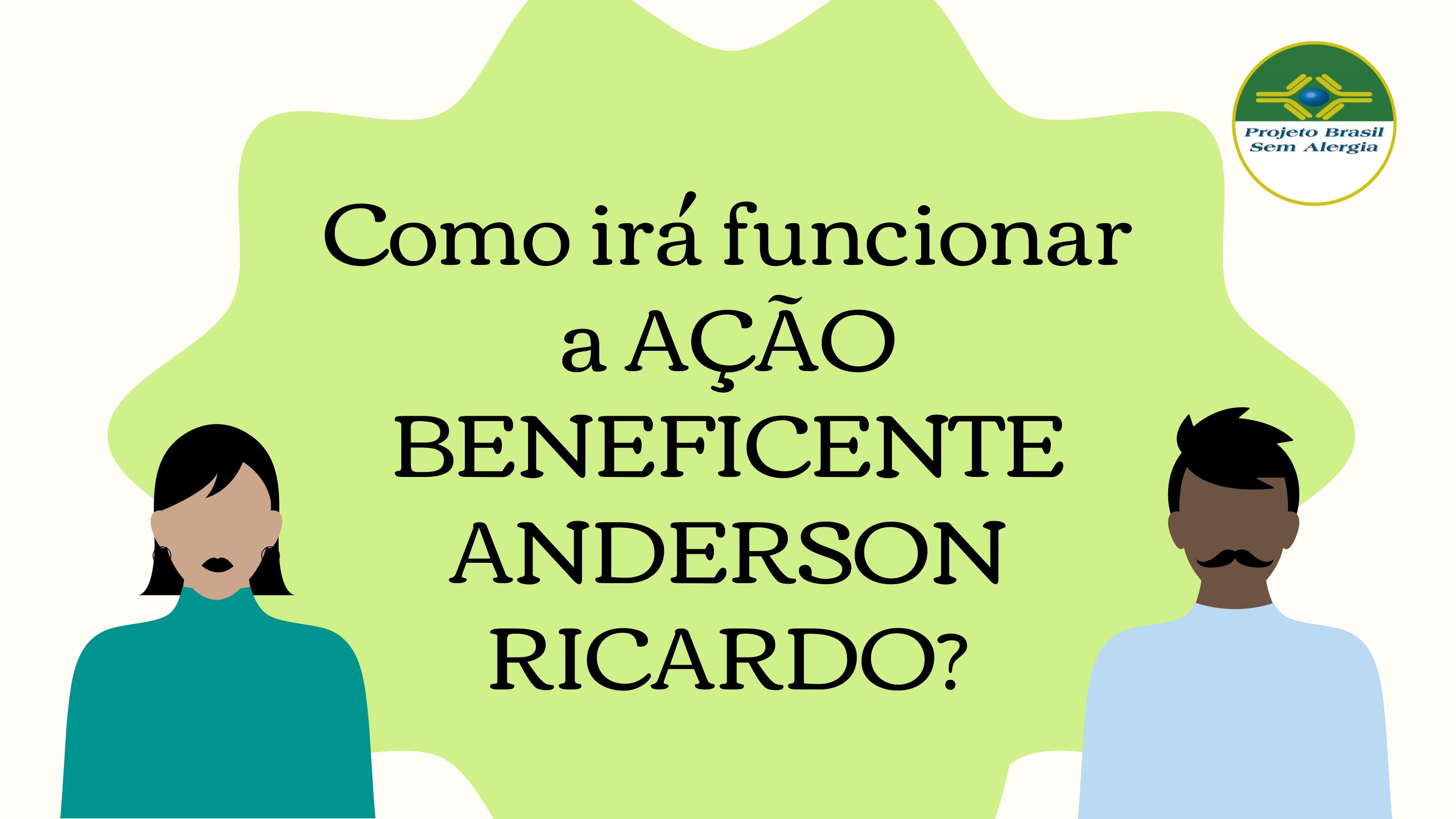AÇÃO BENEFICENTE ANDERSON RICARDO